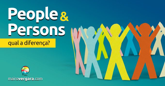 Qual a diferença entre People e Persons? - Mairo Vergara